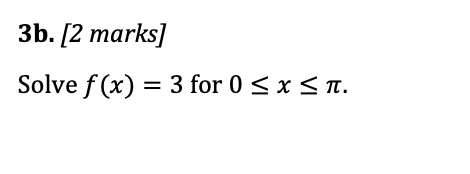 Solved 3a. [4 marks] A function is defined by f(x) = | Chegg.com