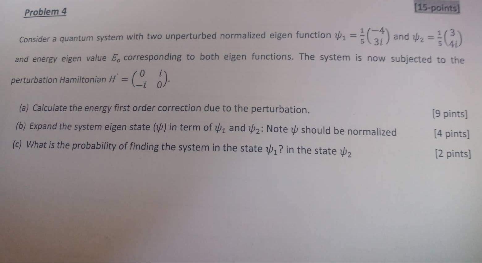 Solved Problem 4 [15-points] Consider a quantum system with | Chegg.com