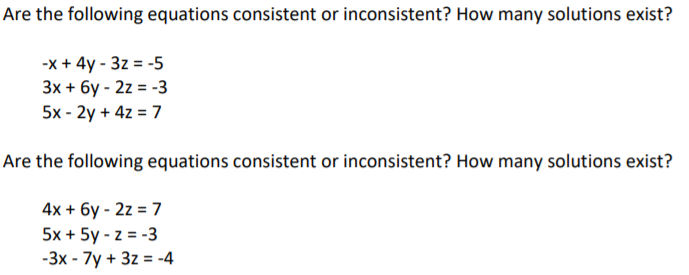 Solved Are the following equations consistent or | Chegg.com
