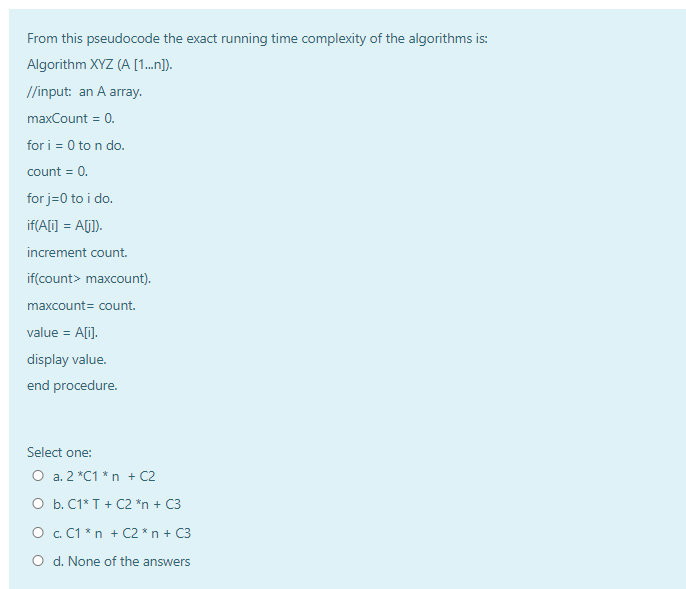 Solved From This Pseudocode The Exact Running Time 