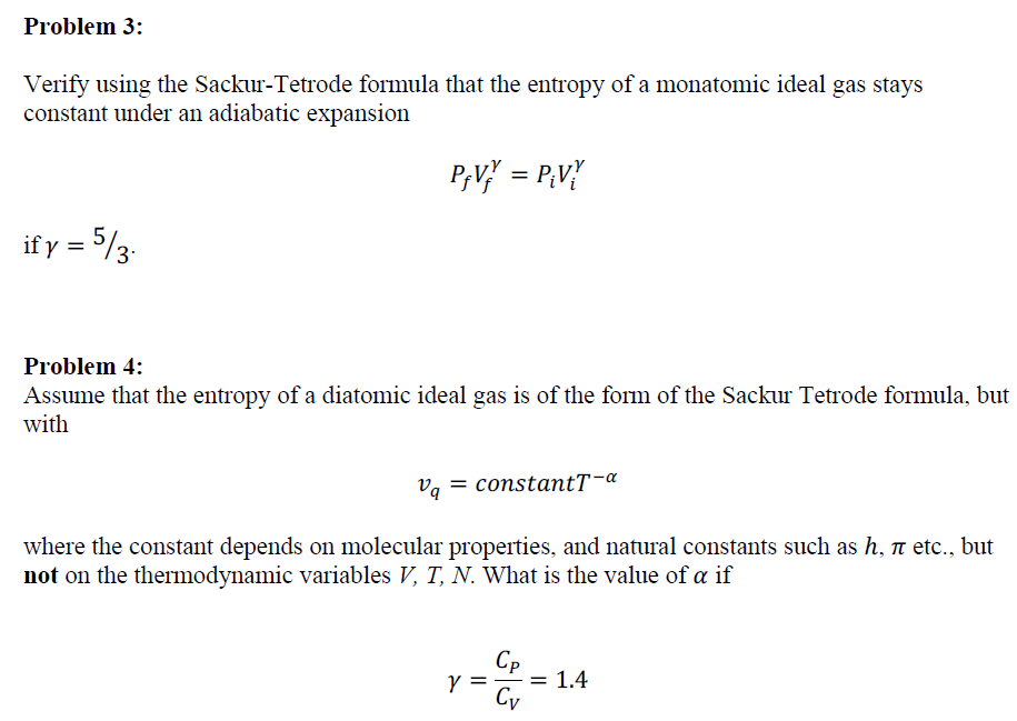 Solved Problem 3: Verify using the Sackur-Tetrode formula | Chegg.com