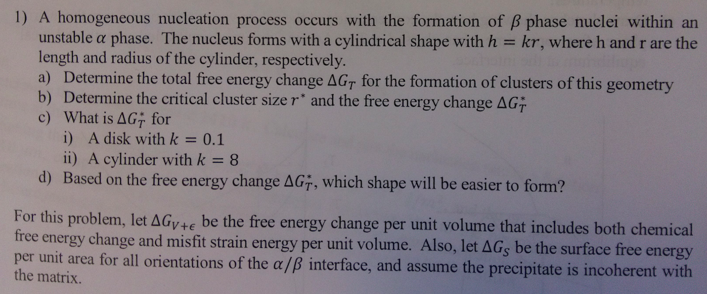 Solved 1) A homogeneous nucleation process occurs with the | Chegg.com