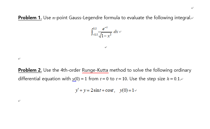 Solved Problem 1. Use n-point Gauss-Legendre formula to | Chegg.com