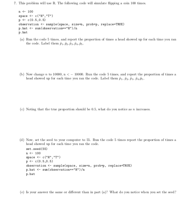 Solved 7. This problem will us R. The following code will | Chegg.com