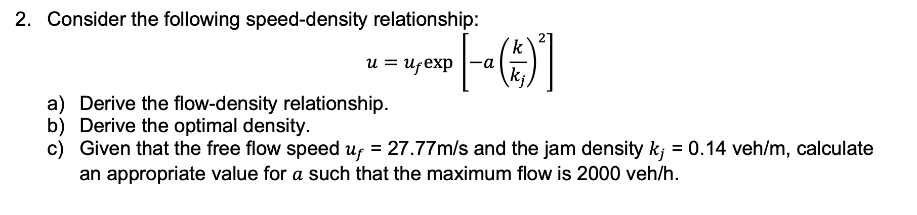Solved Consider the following speed-density | Chegg.com