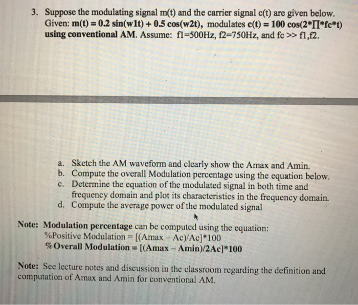 Solved 3. Suppose the modulating signal m(t) and the carrier | Chegg.com