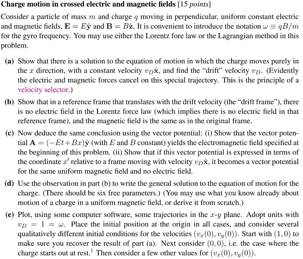 Solved Charge motion in crossed electric and magnetic fields | Chegg.com