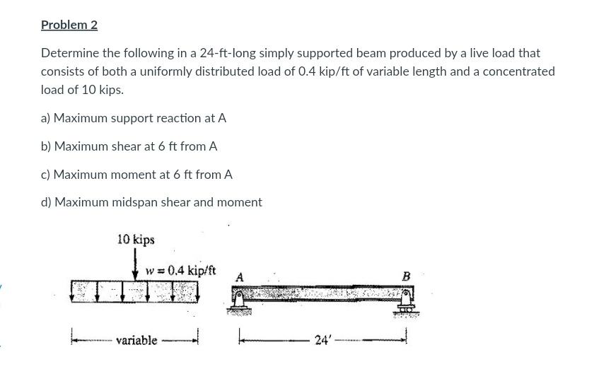 Solved Problem 2 Determine the following in a 24-ft-long | Chegg.com