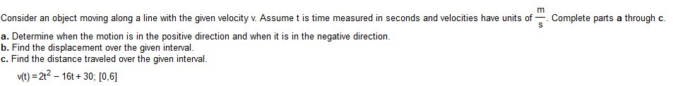 Solved Consider an object moving along a line with the given | Chegg.com