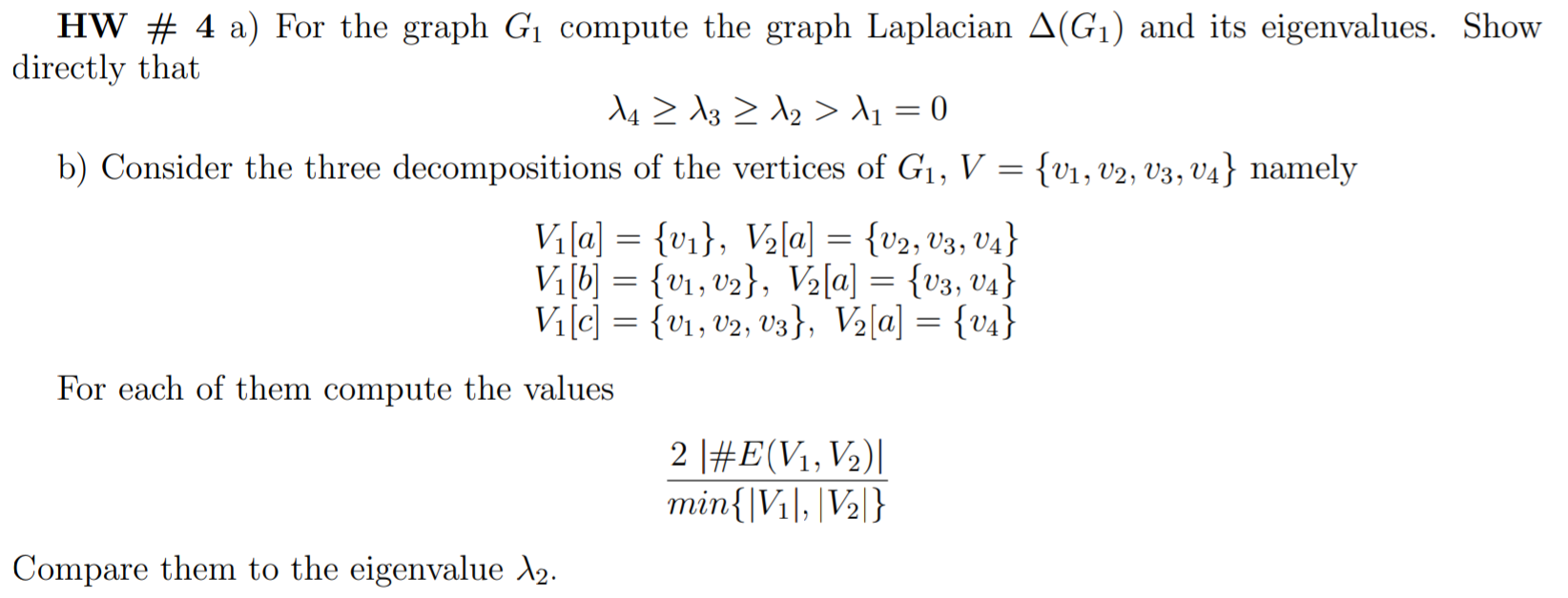 HW # 4 a) For the graph Gi compute the graph | Chegg.com