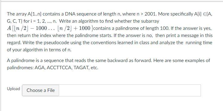 Solved The array A[1..n] contains a DNA sequence of length | Chegg.com