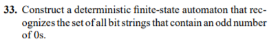 Solved 33. Construct a deterministic finite-state automaton | Chegg.com