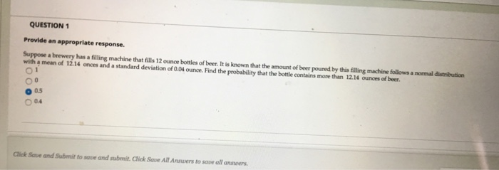 Solved Question 1 Provide An Appropriate Response Suppose A