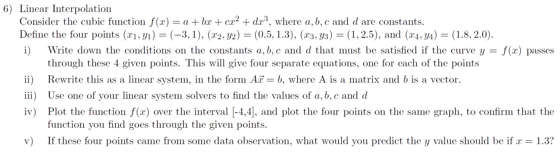 Solved 6) Linear Interpolation Consider the cubic function | Chegg.com