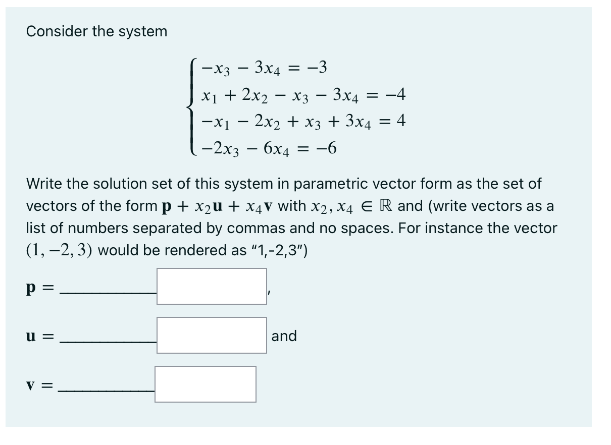 Solved Consider the system -x3 - 3x4 = -3 x₁ + 2x₂x3 - 3x4 = | Chegg.com