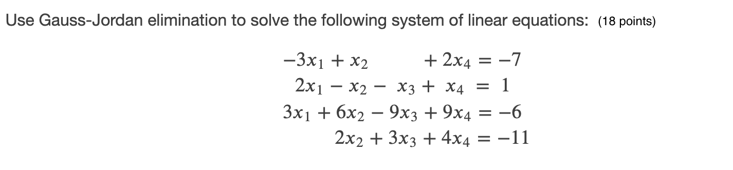 Solved Use Gauss-Jordan elimination to solve the following | Chegg.com