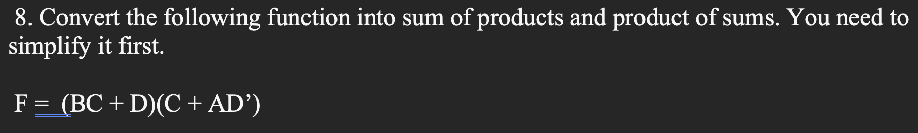 Solved 8. Convert the following function into sum of | Chegg.com