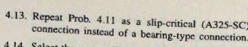 Solved 4.13. Repeat Prob. 4.11 as a slip-critical (A325-SC | Chegg.com