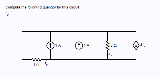 Solved Compute the following quantity for this circuit I0 | Chegg.com