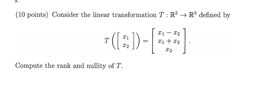 Solved (10 points) Consider the linear transformation T : R2 | Chegg.com
