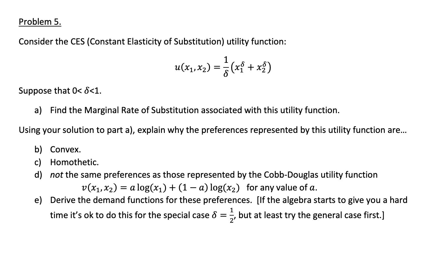 Solved Problem 5.Consider the CES (Constant Elasticity of | Chegg.com Solved Problem 5.Consider the CES (Constant Elasticity of | Chegg.com