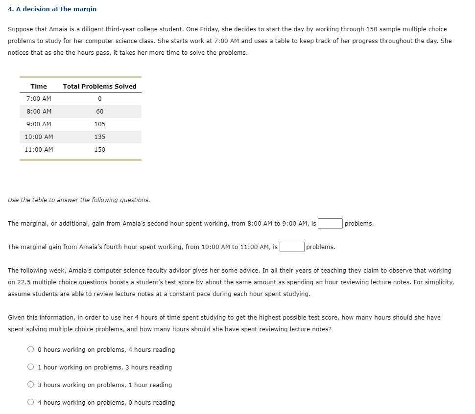 Solved 4. A decision at the margin Suppose that Amaia is a | Chegg.com