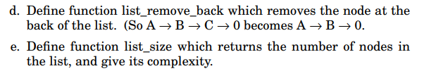 Solved d. Define function list_remove_back which removes the | Chegg.com