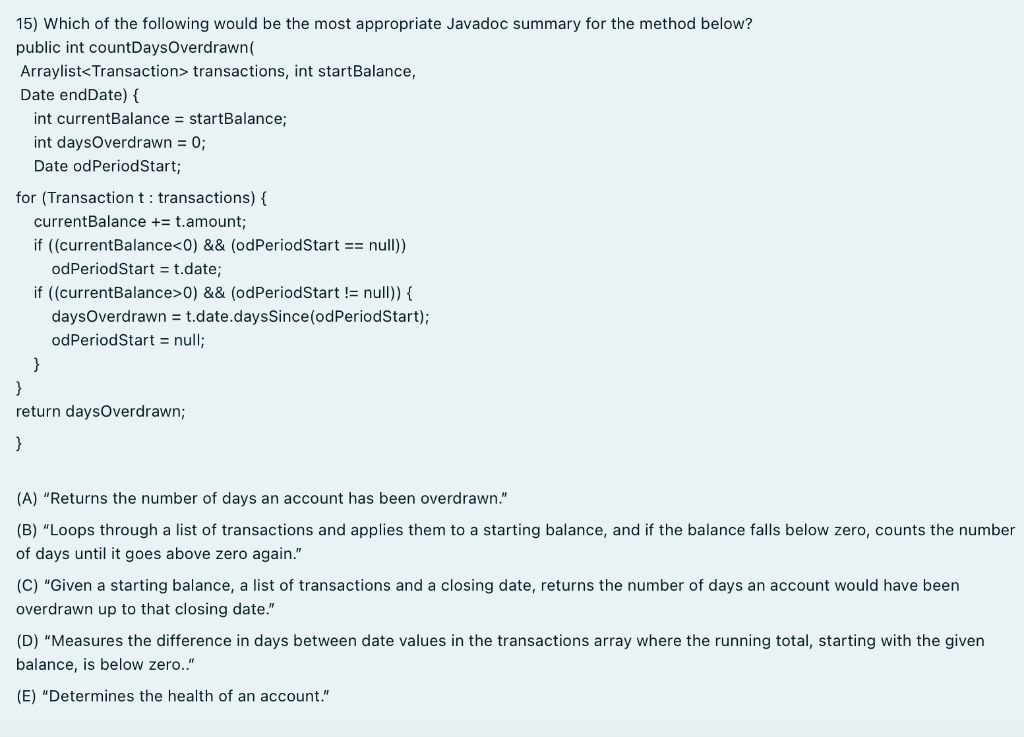 Solved 15) Which of the following would be the most | Chegg.com