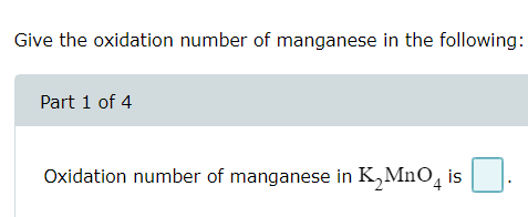 Solved Give the oxidation number of ﻿manganese in ﻿the | Chegg.com