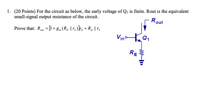 Solved 1. (20 Points) For the circuit as below, the early | Chegg.com