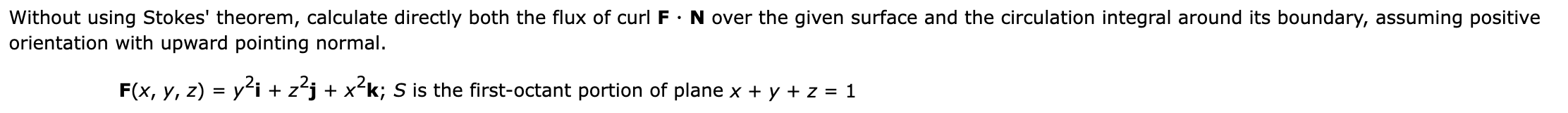 Solved Without using Stokes' theorem, calculate directly | Chegg.com