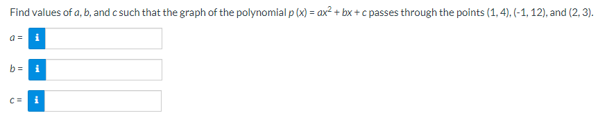 Solved Find values of a,b, and c such that the graph of the | Chegg.com