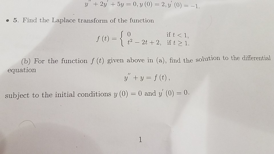 Solved y" +2y + 5y 0, y (0) 2,y (0)1. . 5. Find the Laplace | Chegg.com
