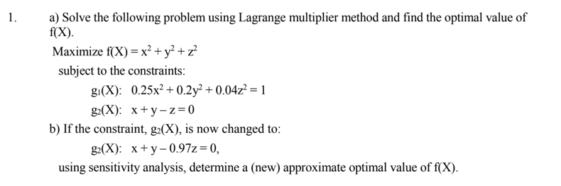 Solved 1. a) Solve the following problem using Lagrange | Chegg.com