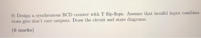 Solved 9) Design a synchronous BCD counter with T | Chegg.com