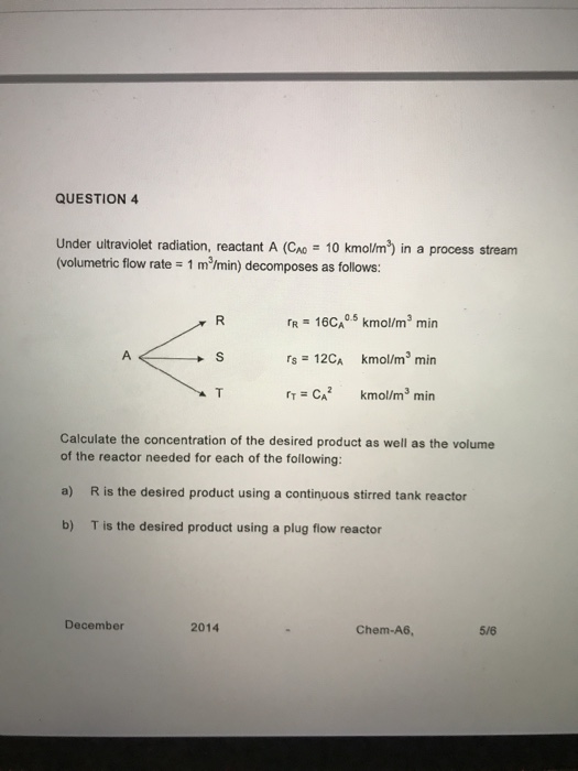 QUESTION 4 Under ultraviolet radiation, reactant A | Chegg.com