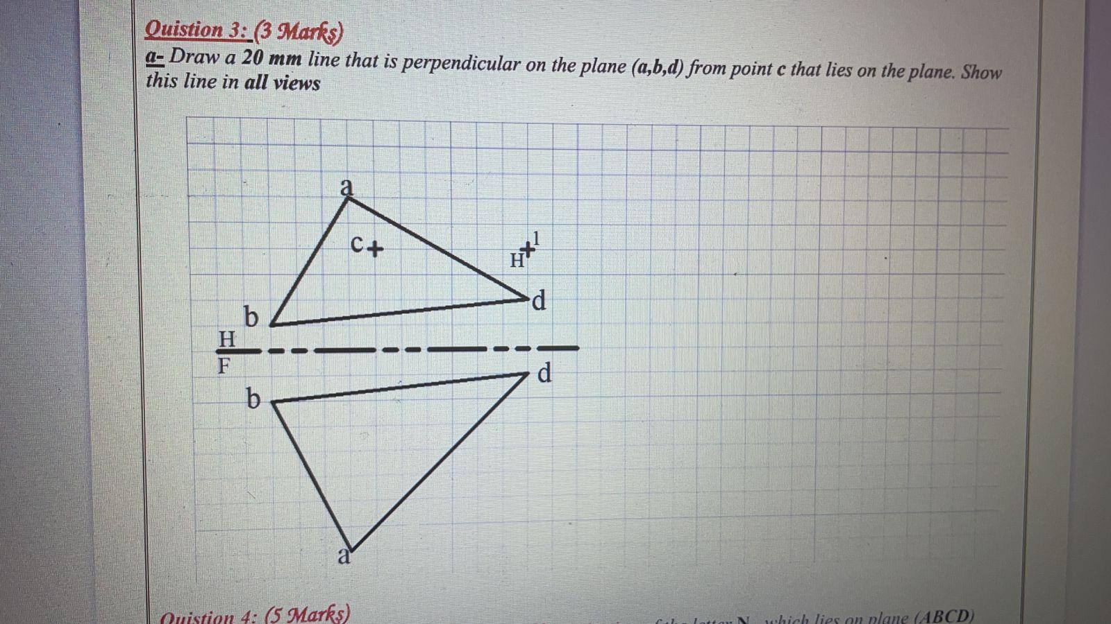 Solved Quistion 3: (3 Marks) a- Draw a 20 mm line that is | Chegg.com