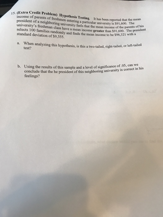 Solved 15. Extra Credit Problem) Hypothesis Testing. It has | Chegg.com