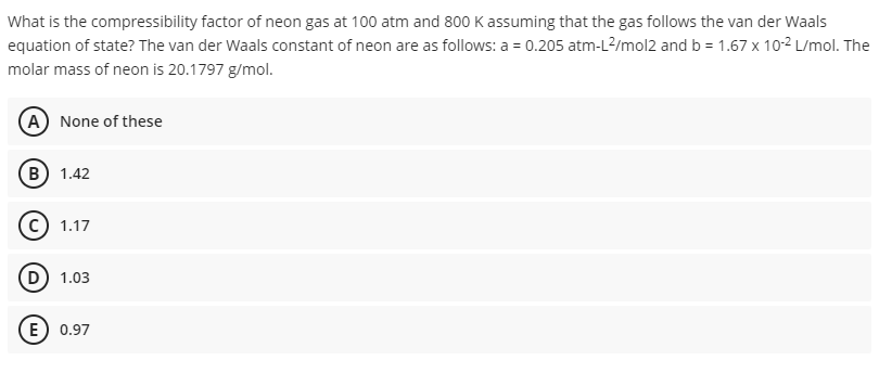 Solved What is the compressibility factor of neon gas at 100 | Chegg.com