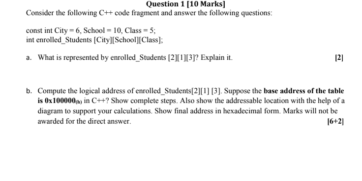 Question 1 [10 Marks] Consider the following C++ code | Chegg.com