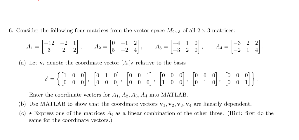 Solved 6. Consider the following four matrices from the | Chegg.com