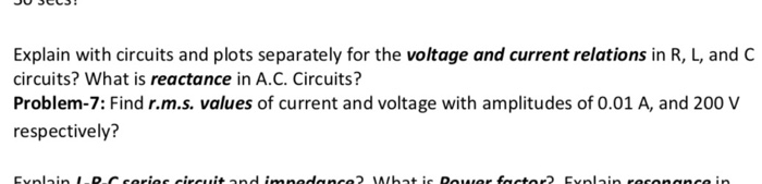 Solved Explain with circuits and plots separately for the | Chegg.com