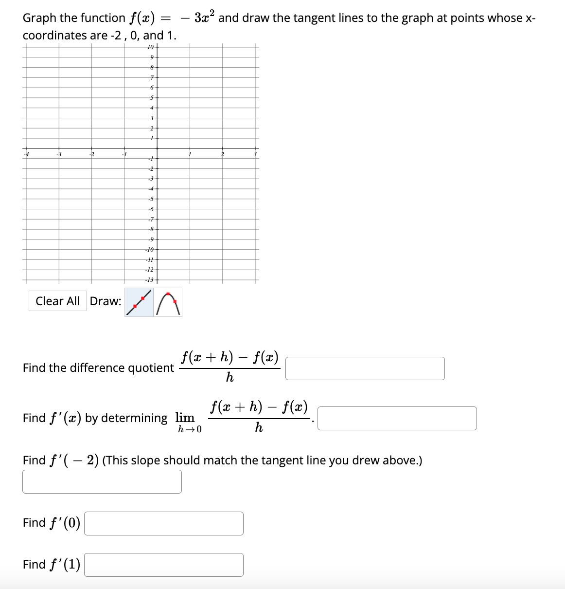 Graph the function f(x)=−3x2 and draw the tangent | Chegg.com