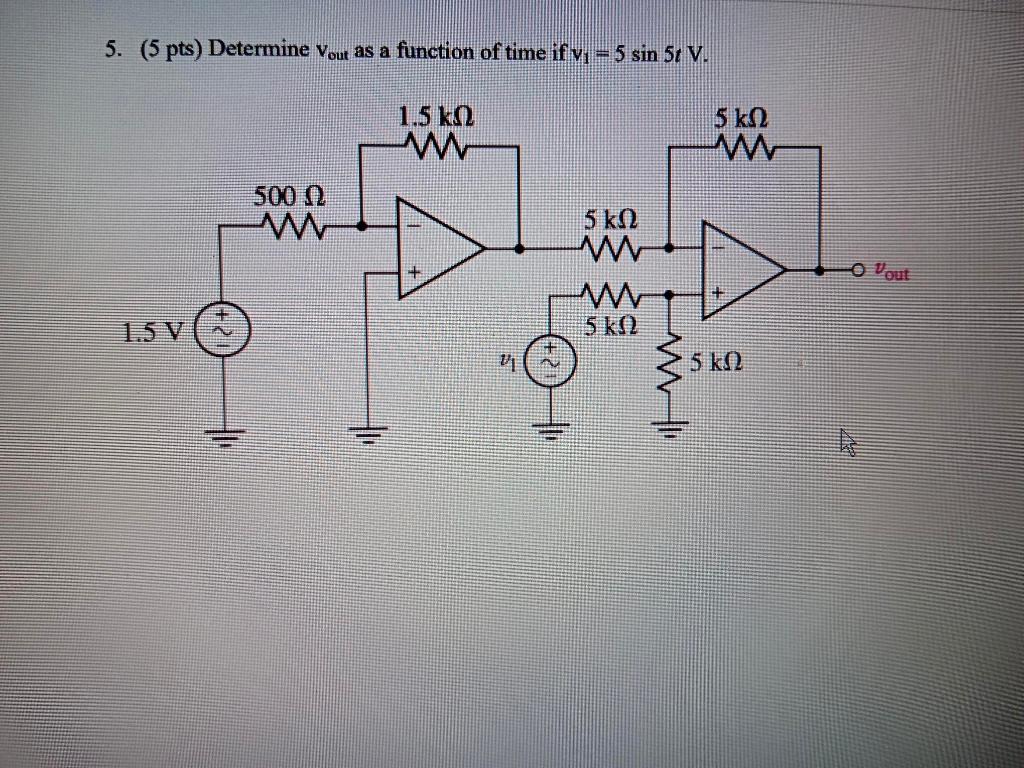 Solved 5. ( 5pts) Determine vout as a function of time if | Chegg.com