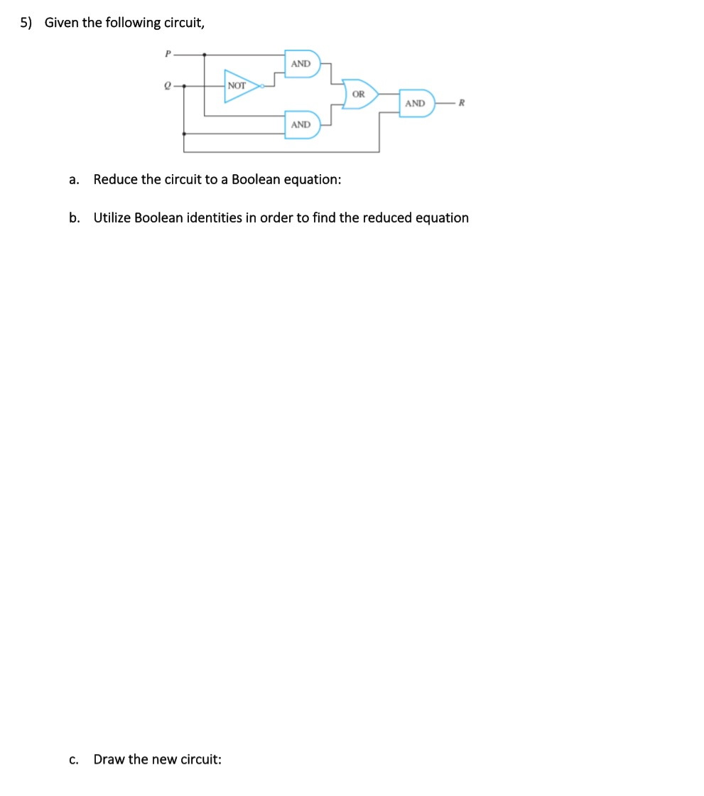 Solved 5) Given the following circuit, AND NOT AND AND a. | Chegg.com