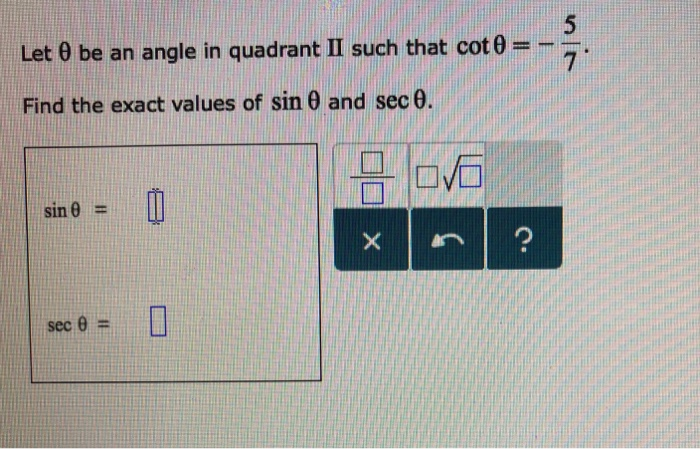 Solved 5 Let θ be an angle in quadrant II such that cot- . | Chegg.com