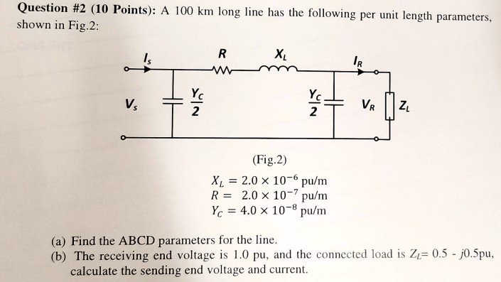 Solved Question #2 (10 shown in Fig.2: Points): A 100 km | Chegg.com