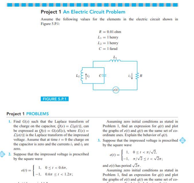 Project 1 An Electric Circuit Problem Assume the | Chegg.com