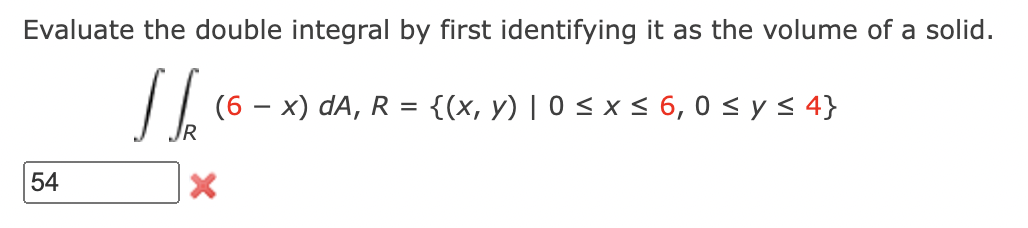 Solved Evaluate the double integral by first identifying it | Chegg.com