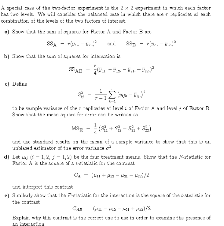 A special case of the two-factor experiment is the 2 | Chegg.com